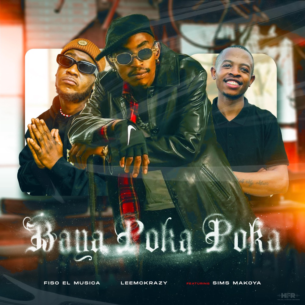 Fiso El Musica & LeeMcKrazy - Baya Poka Poka (Single) - Reviews - Album ...