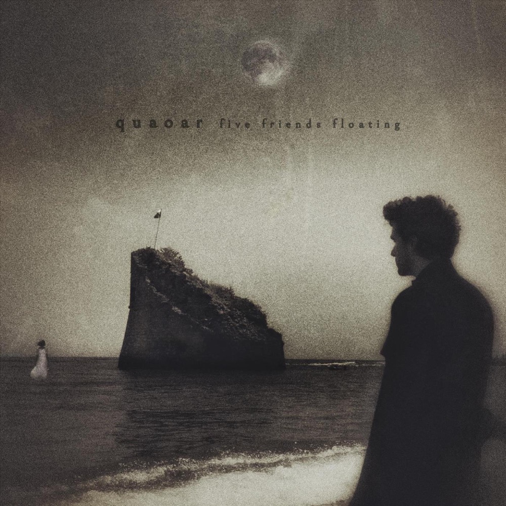 Quaoar - Five Friends Floating - Reviews - Album of The Year