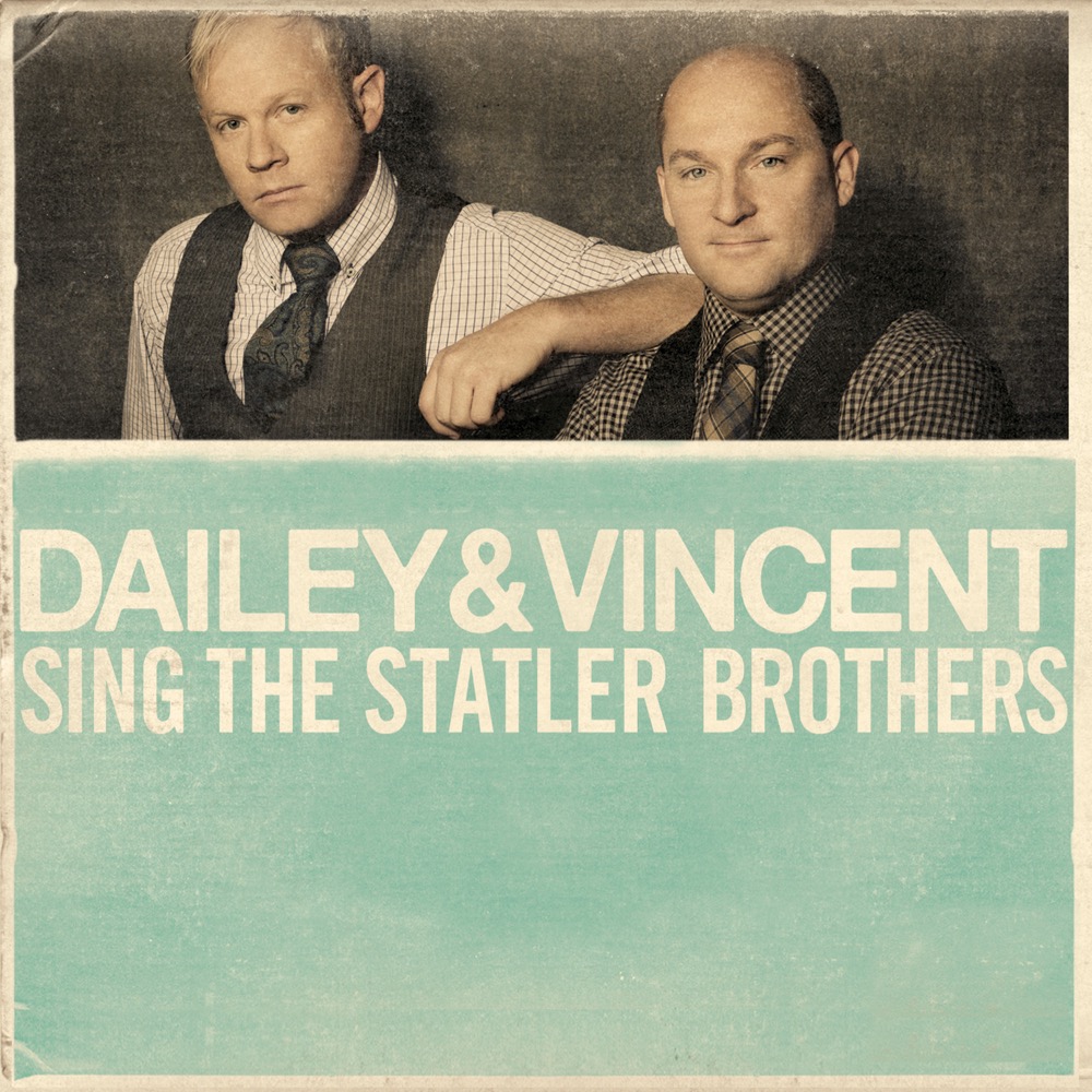 Dailey & Vincent - Dailey & Vincent Sing The Statler Brothers - Reviews ...