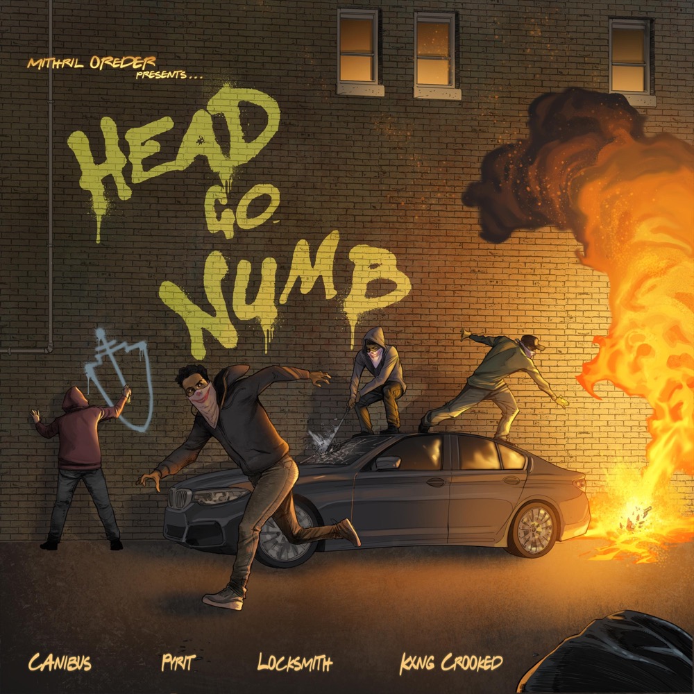 Mithril Oreder, Canibus, Pyrit, Locksmith & KXNG Crooked - Head Go Numb ...