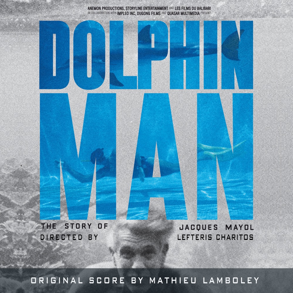Mathieu Lamboley - Dolphin Man (Soundtrack) - Reviews - Album of The Year