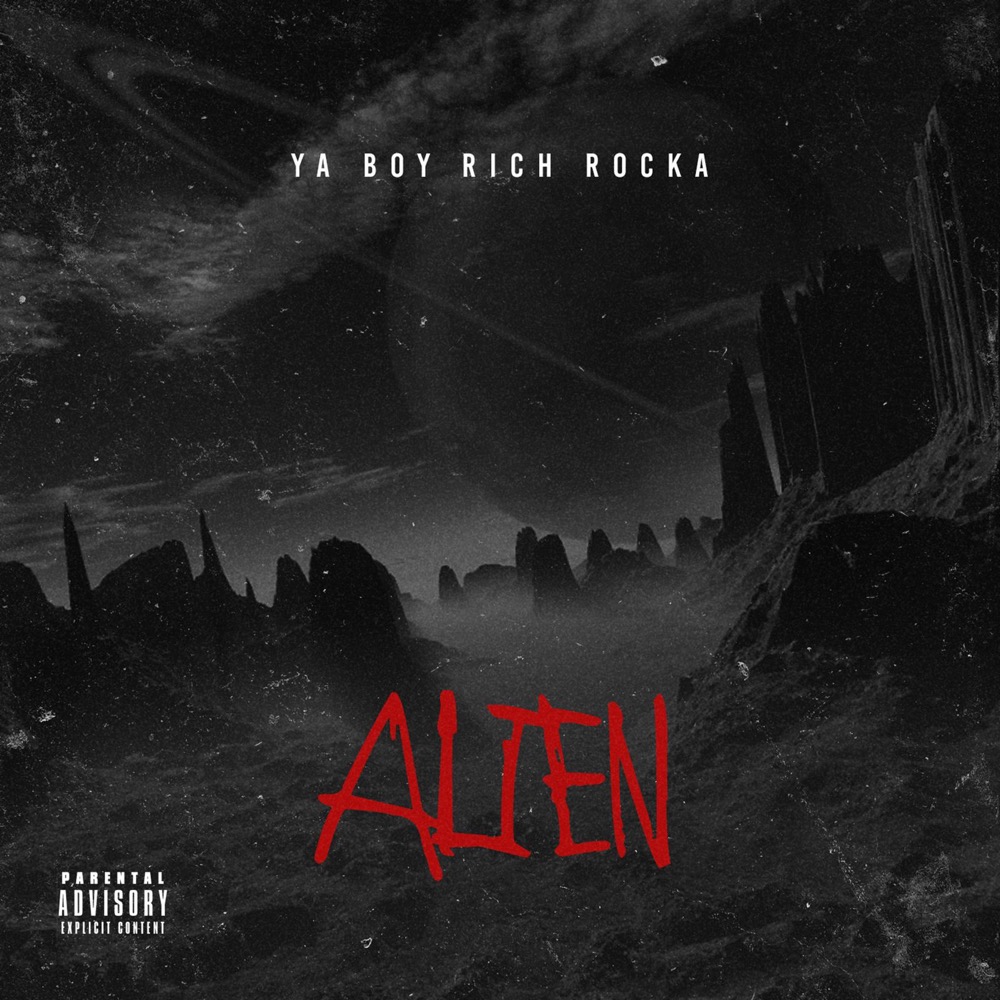 Rich Rocka - Alien (Mixtape) - Reviews - Album of The Year