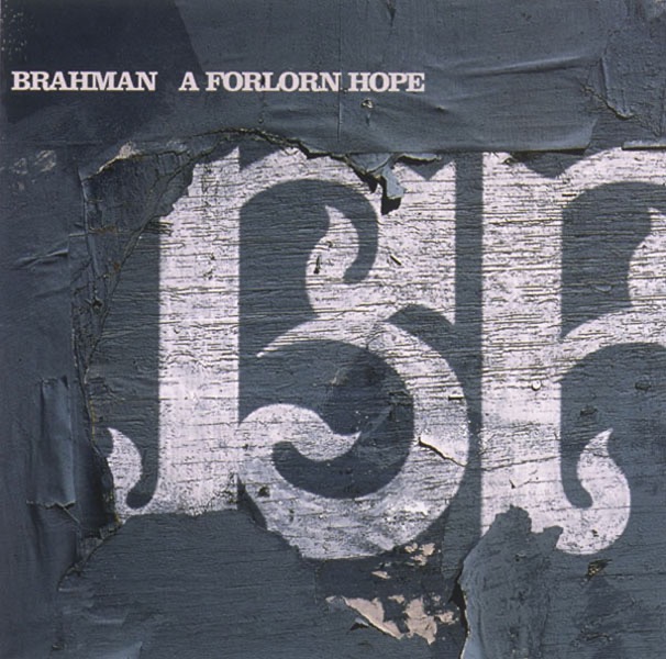 BRAHMAN - A FORLORN HOPE - Reviews - Album of The Year