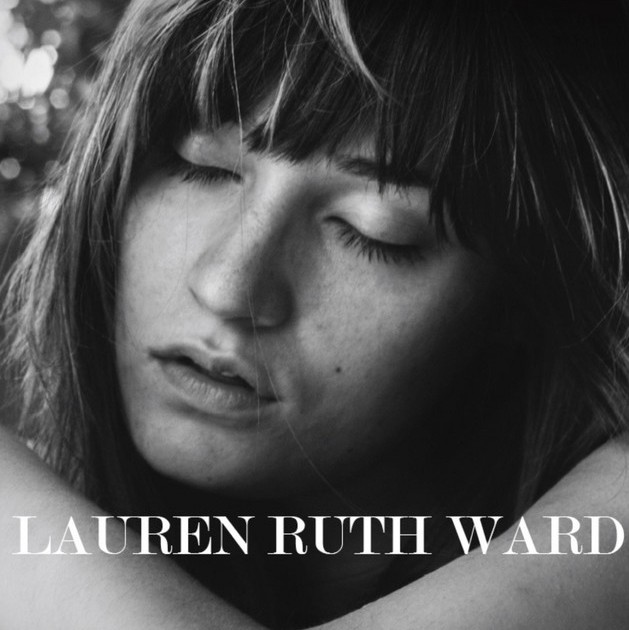 Lauren Ruth Ward - Lauren Ruth Ward (EP) - Reviews - Album of The Year