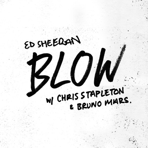 Ed Sheeran, Chris Stapleton & Bruno Mars - BLOW (Single) - Reviews ...