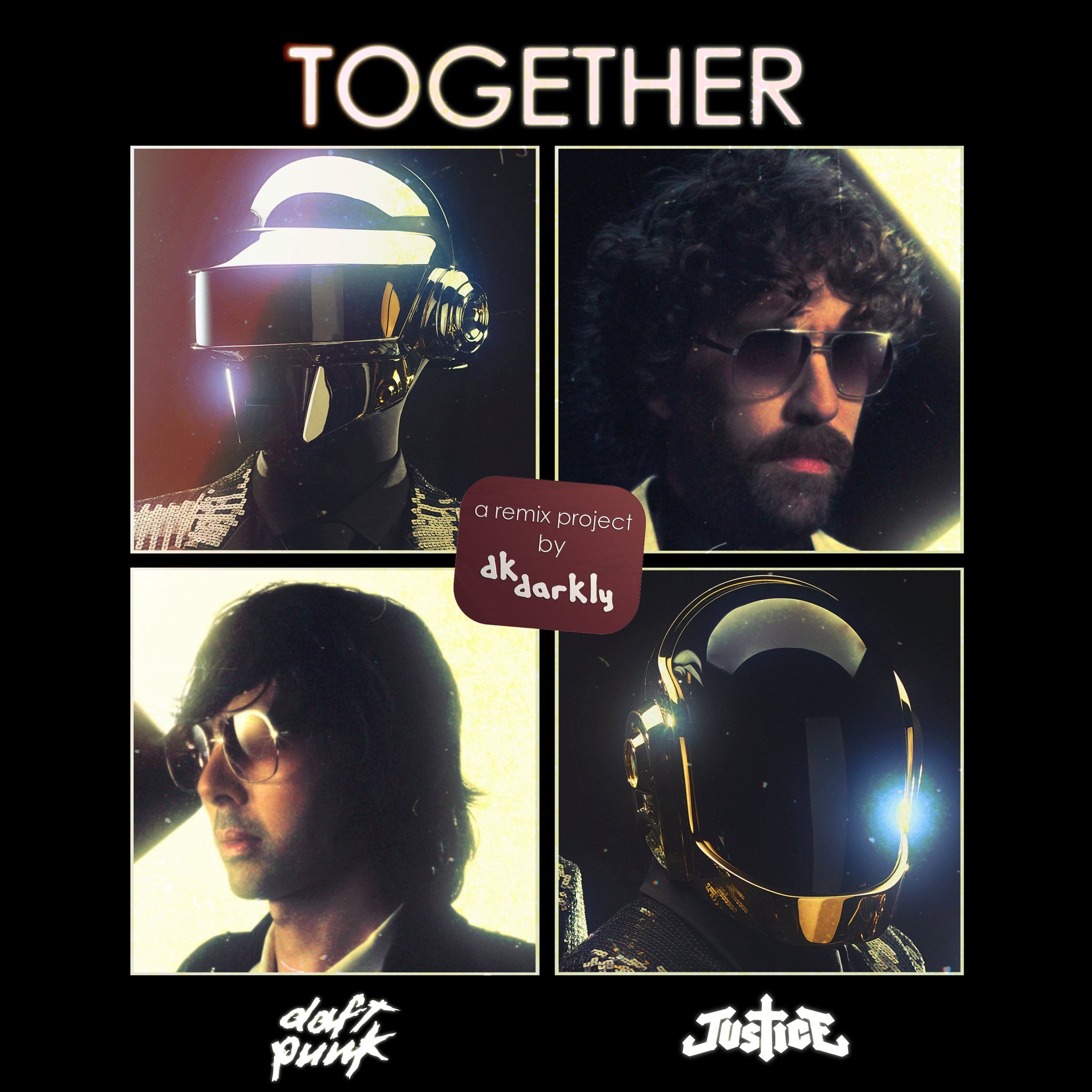 dk darkly - Daft Punk x Justice - TOGETHER - Reviews - Album of The Year