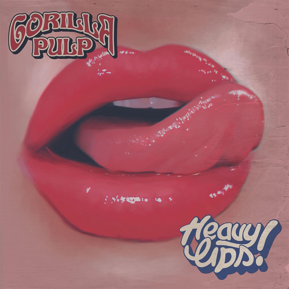 Gorilla Pulp - Heavy Lips - Reviews - Album of The Year