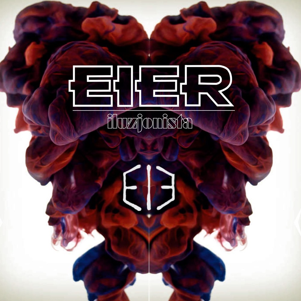 Eier - Iluzjonista - Reviews - Album of The Year