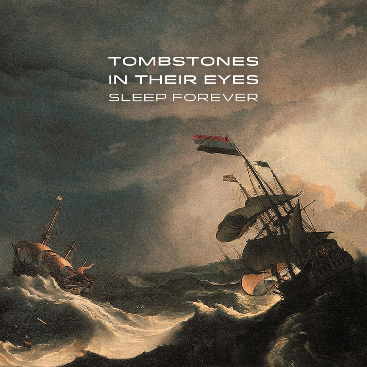 Tombstones In Their Eyes - Sleep Forever - Reviews - Album of The Year