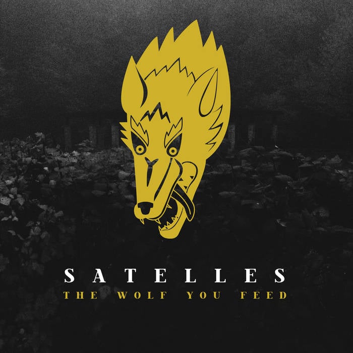Satelles - The Wolf You Feed - Reviews - Album of The Year