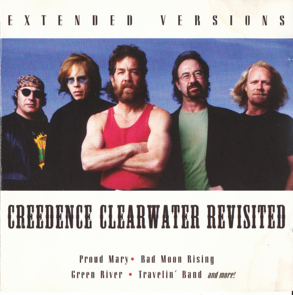 Creedence Clearwater Revisited - Extended Versions - Reviews - Album of ...