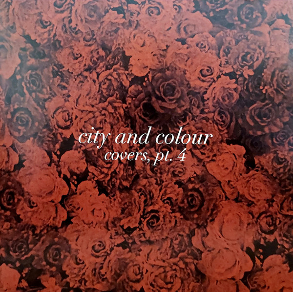 City and Colour - Covers, Pt.4 (Miscellaneous) - Reviews - Album of The ...