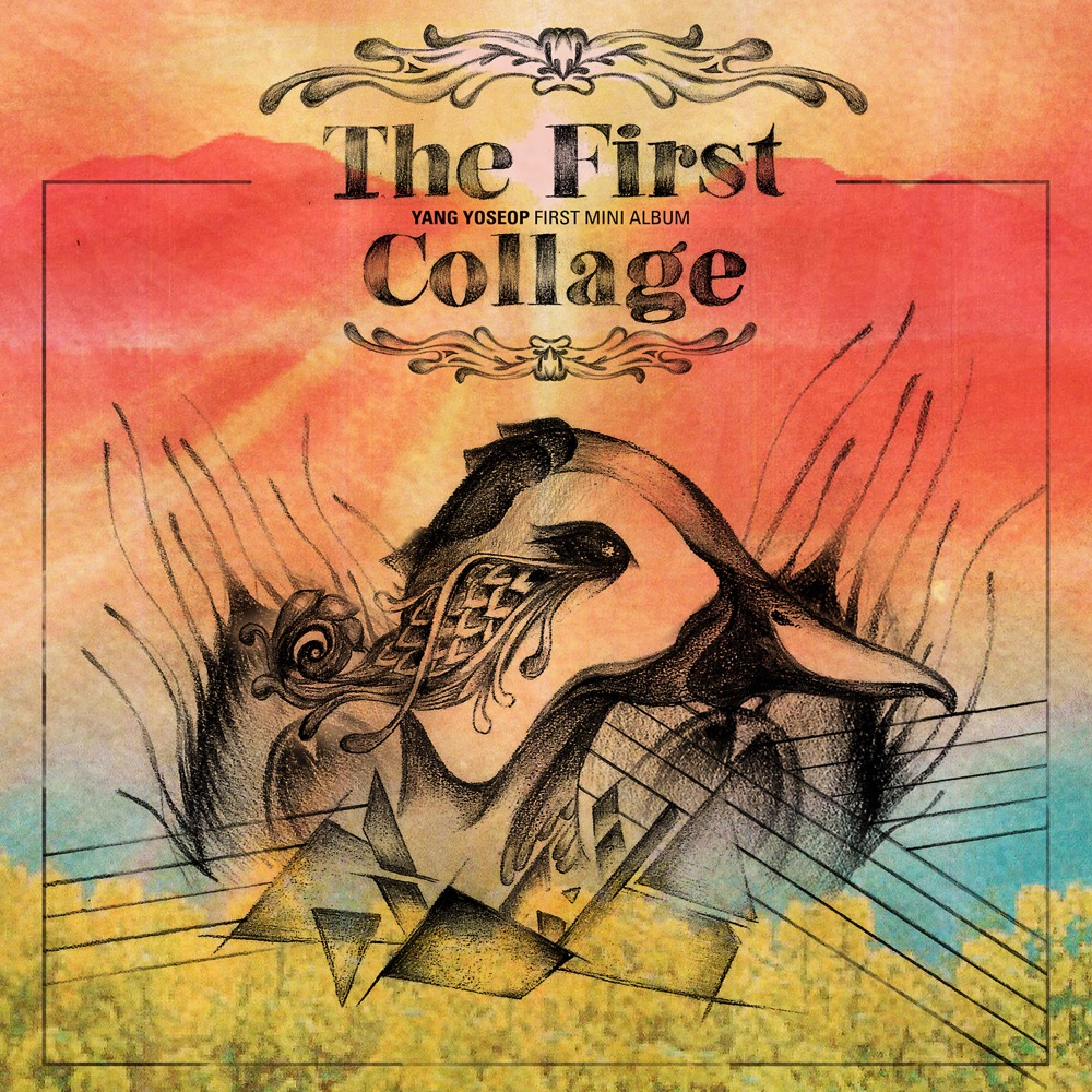 양요섭 [YANG YO SEOP] - The First Collage (EP) - Reviews - Album of The Year