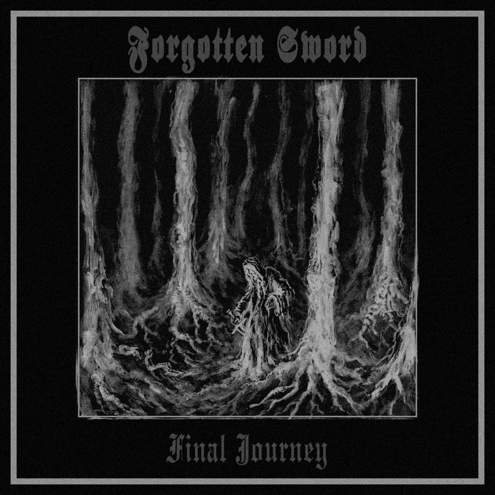 Forgotten Sword - Final Journey - Reviews - Album of The Year