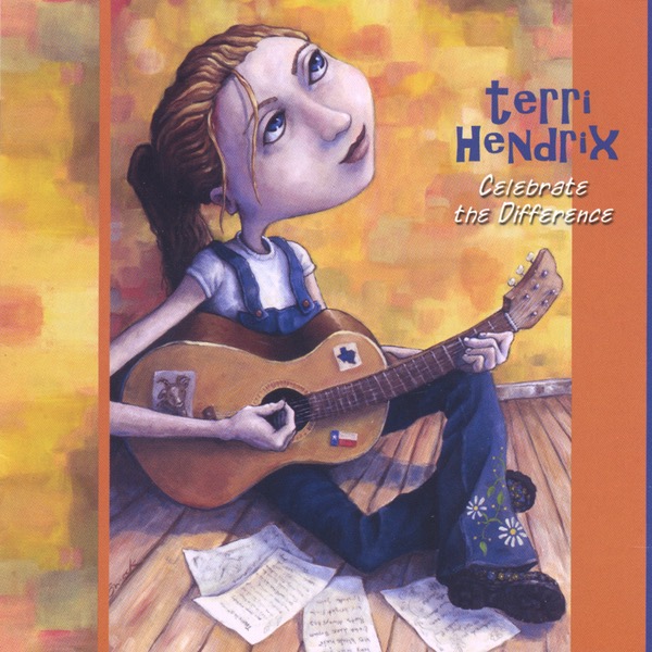 Terri Hendrix - Celebrate the Difference - Reviews - Album of The Year