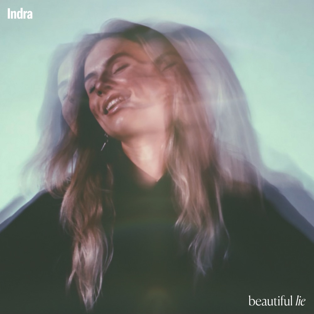 Indra - Beautiful Lie (Single) - Reviews - Album of The Year
