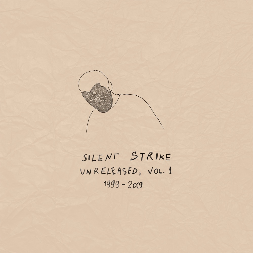 Silent Strike - Unreleased, Vol. 1 - Reviews - Album of The Year