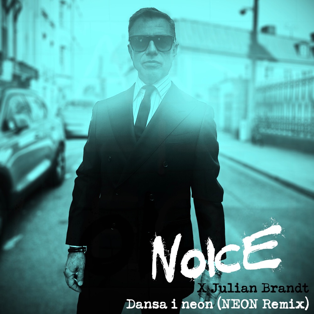 Noice & Julian Brandt - Dansa i neon (NEON Remix) (Remix) - Reviews ...