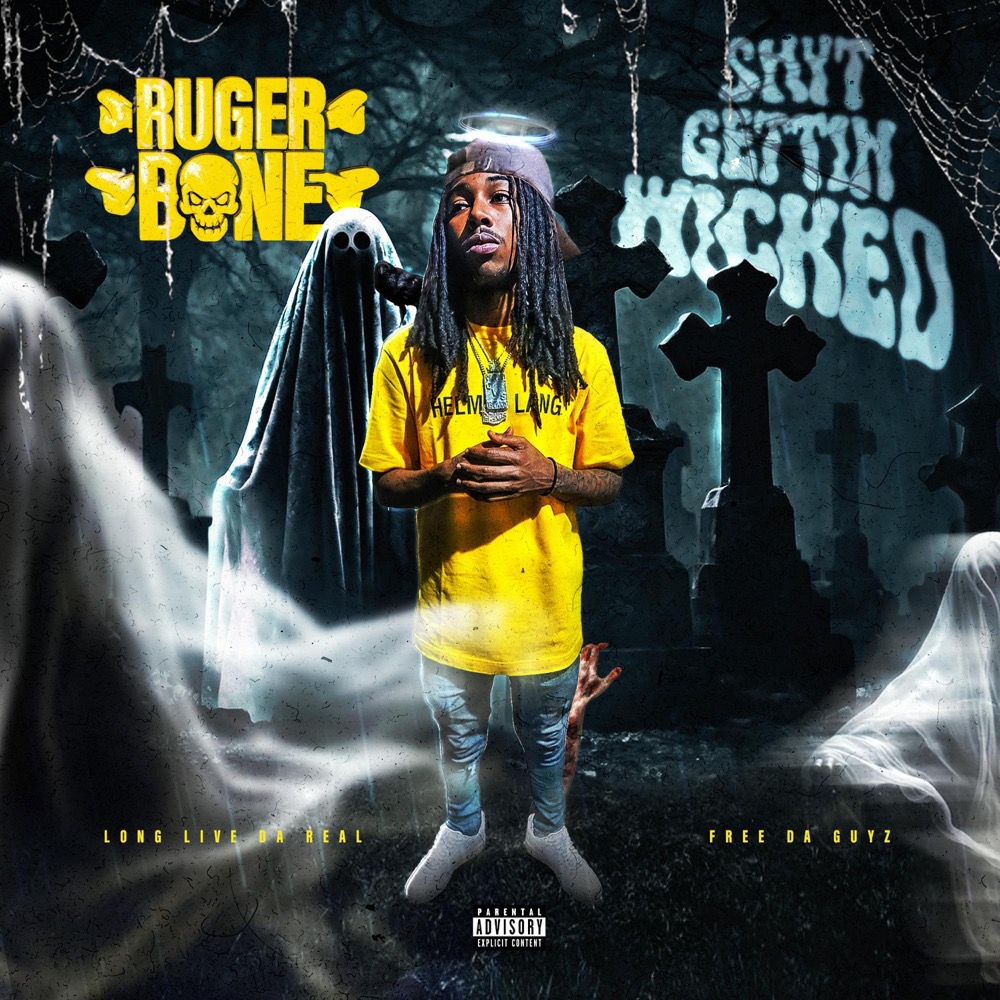 Ruger Bone - Shit Gettin Wicket - Reviews - Album of The Year
