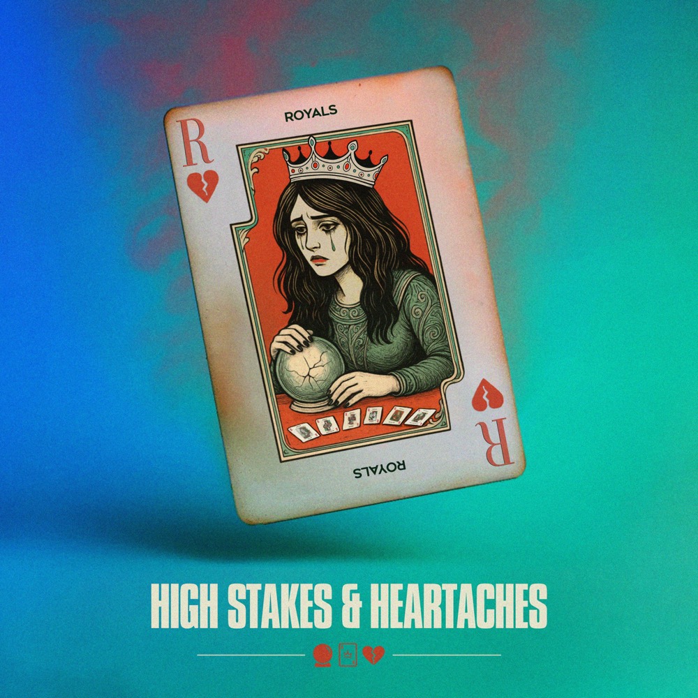 Royals - High Stakes & Heartaches - Reviews - Album of The Year