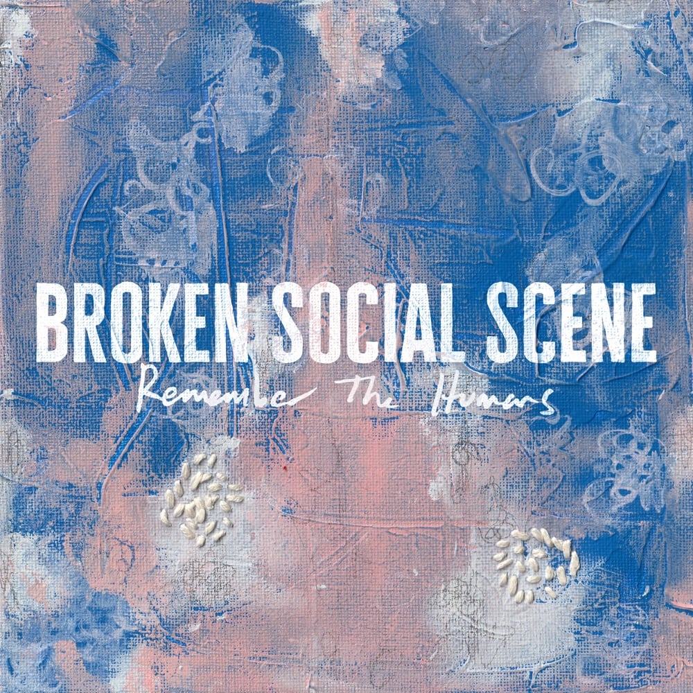 Broken Social Scene - Remember The Humans - Reviews - Album of The Year