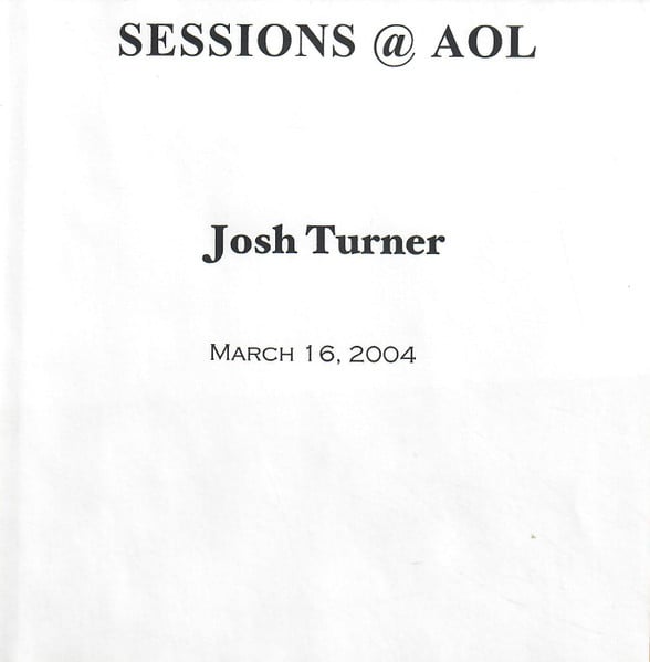 Josh Turner - Sessions @ AOL (Miscellaneous) - Reviews - Album of The Year