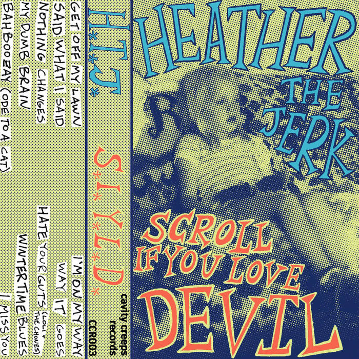 Heather The Jerk - Scroll If You Love Devil - Reviews - Album of The Year