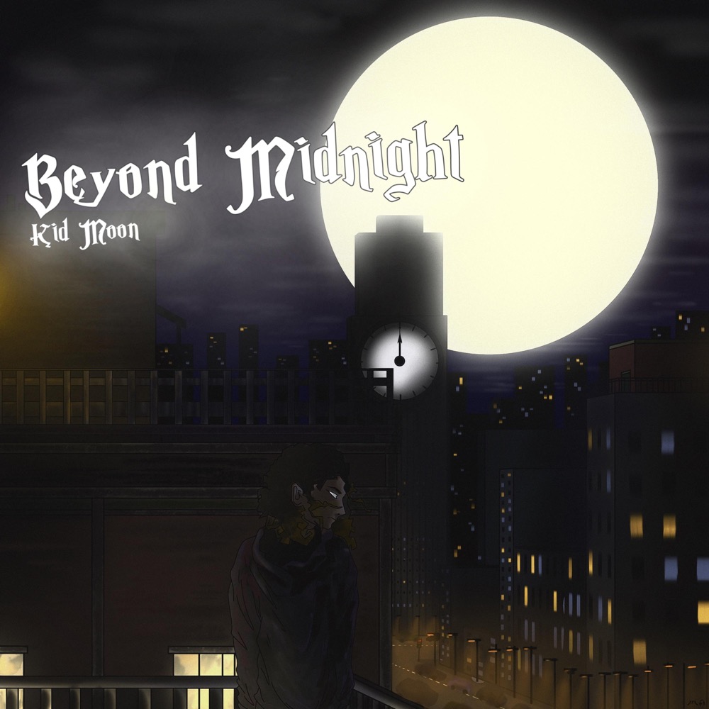Kid Moon - Beyond Midnight (EP) - Reviews - Album of The Year