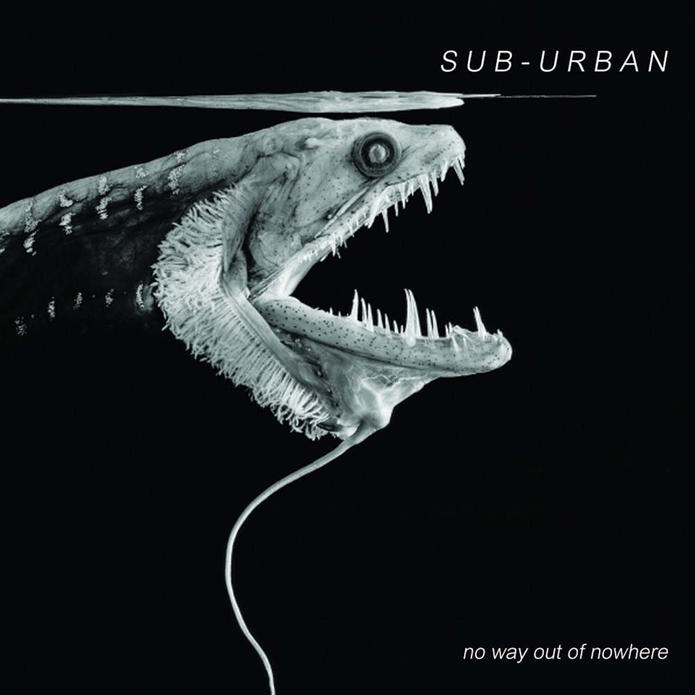 Sub-Urban - No Way Out of Nowhere (EP) - Reviews - Album of The Year