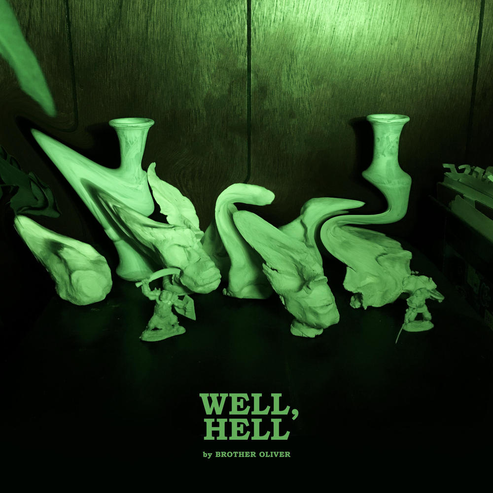 Brother Oliver - Well, Hell - Reviews - Album of The Year