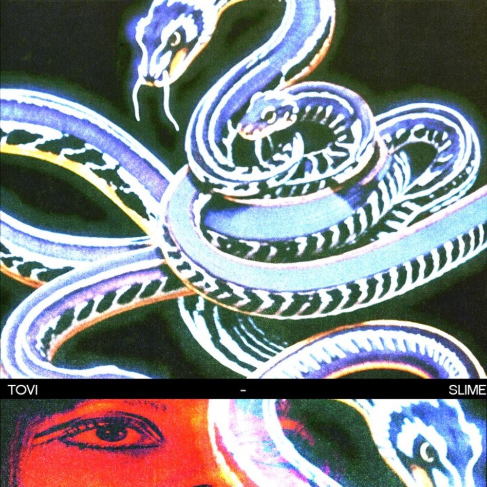 tovi - Slime (Single) - Reviews - Album of The Year