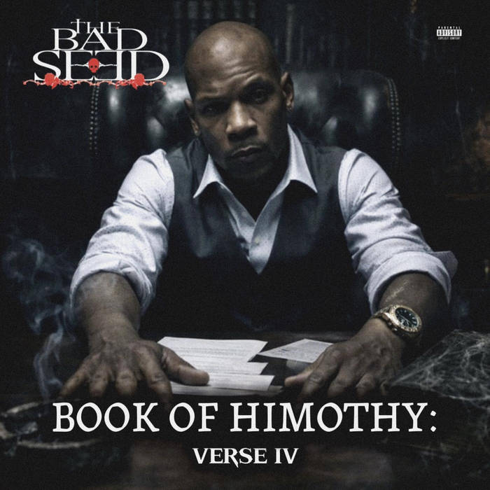 The Bad Seed - Book of Himothy: Verse IV - Reviews - Album of The Year