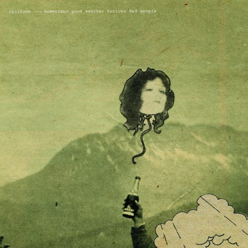 Califone Sometimes Good Weather Follows Bad People Reviews Album Califone Sometimes Good Weather Follows Bad People Reviews Album