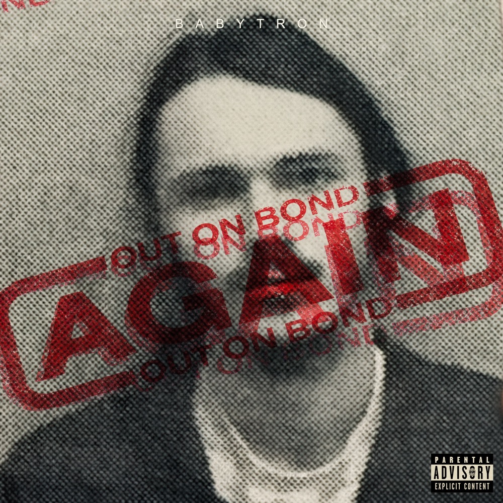 BabyTron - Out On Bond Again (Mixtape) - Reviews - Album of The Year