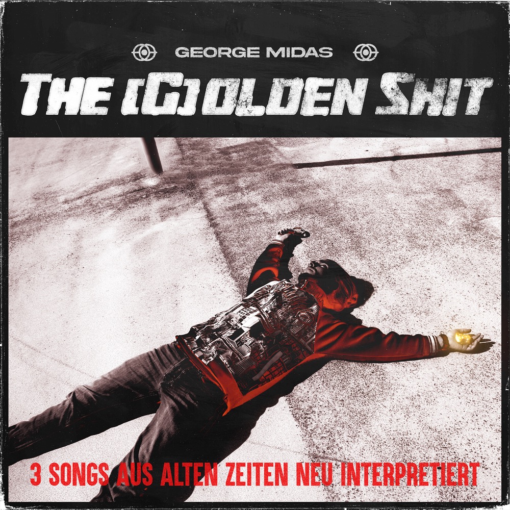 George Midas - The (G)Olden Shit - 3 Songs Aus Alten Zeiten Neu ...