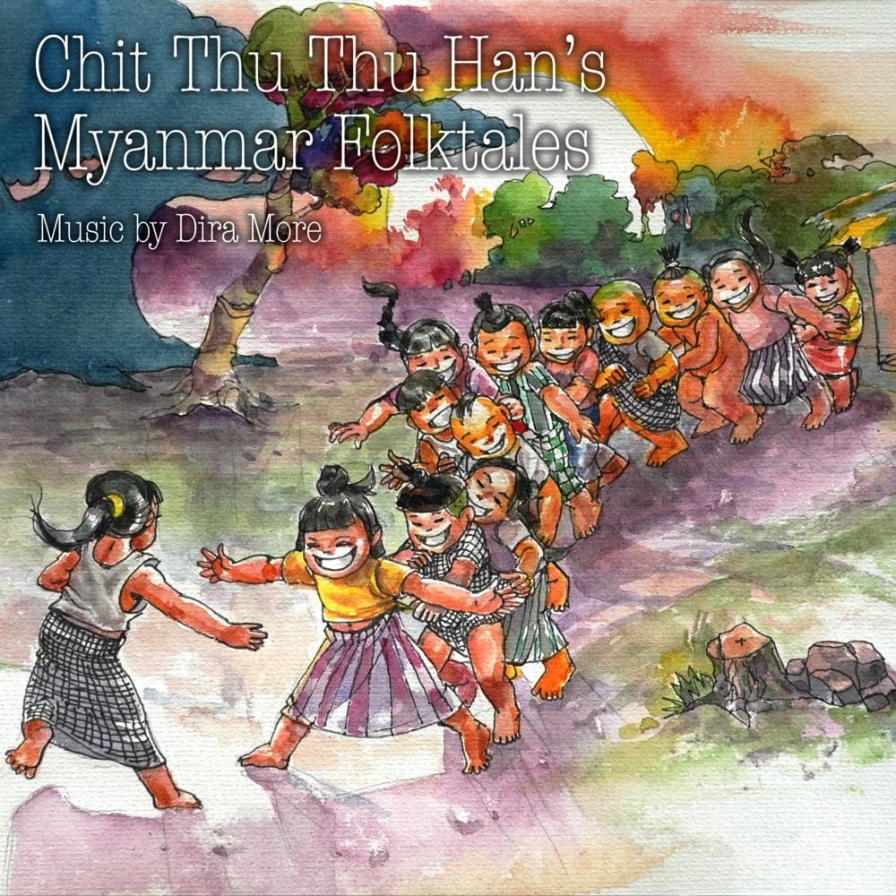 ချစ်သုသုဟန် [Chit Thu Thu Han] - Chit Thu Thu Han's Myanmar Folktales ...