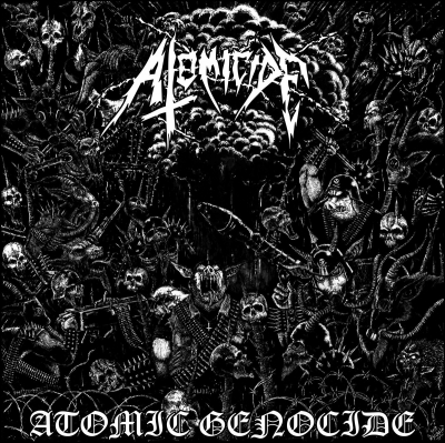 Atomicide - Atomic Genocide - Reviews - Album of The Year