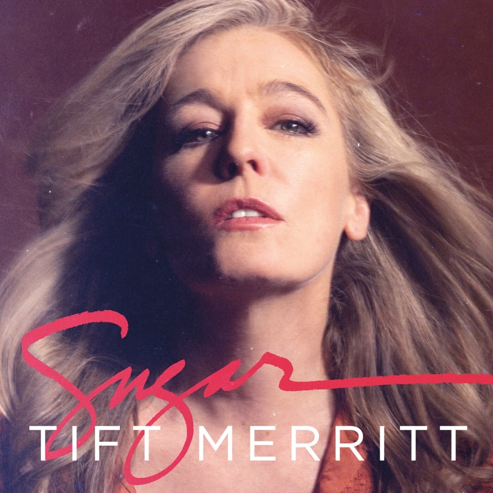 Tift Merritt - Sugar - Reviews - Album of The Year