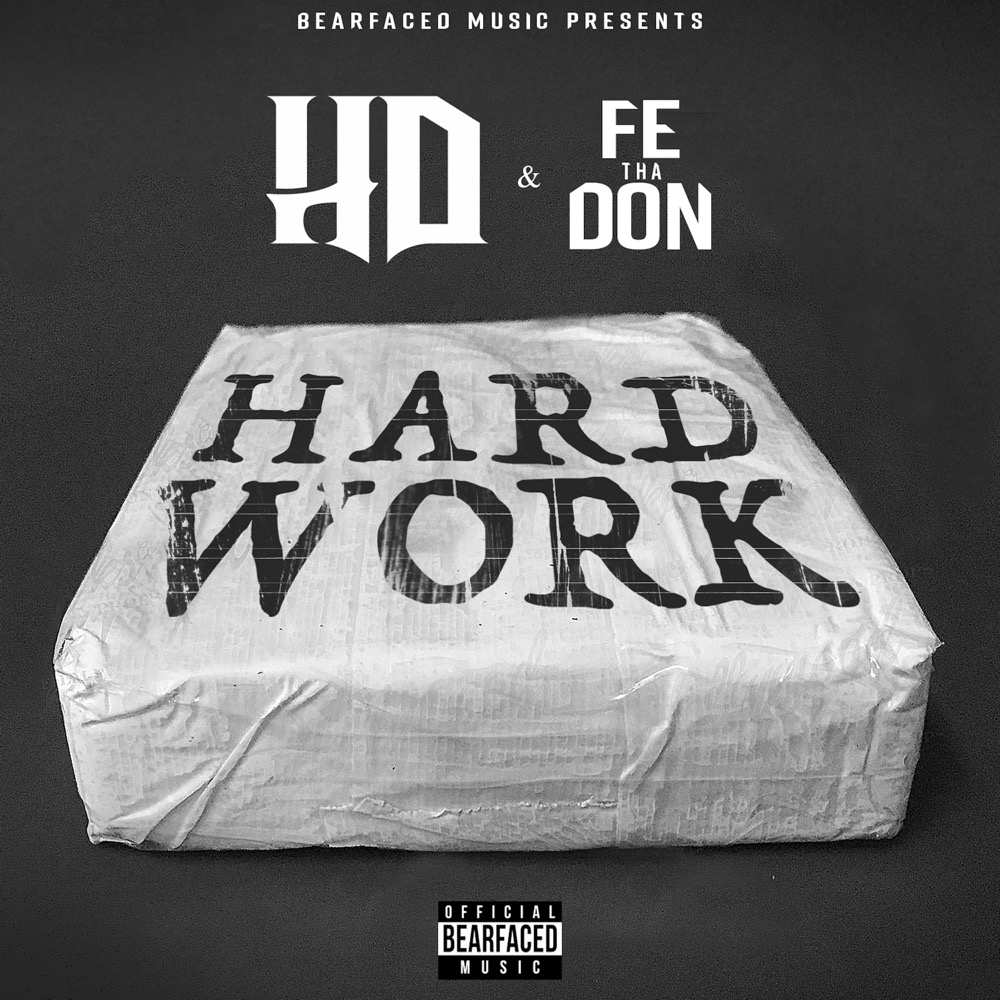 HD & Fe Tha Don - Hard Work - Reviews - Album of The Year