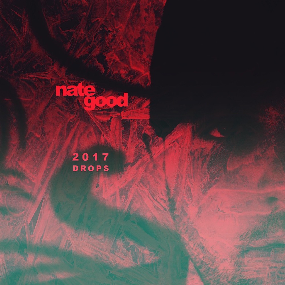 Nate Good - Seventeen Drops - Reviews - Album of The Year