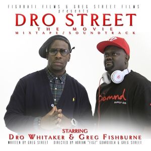 Young Dro & Greg Street - Dro Street: The Movie (Mixtape) - Reviews ...