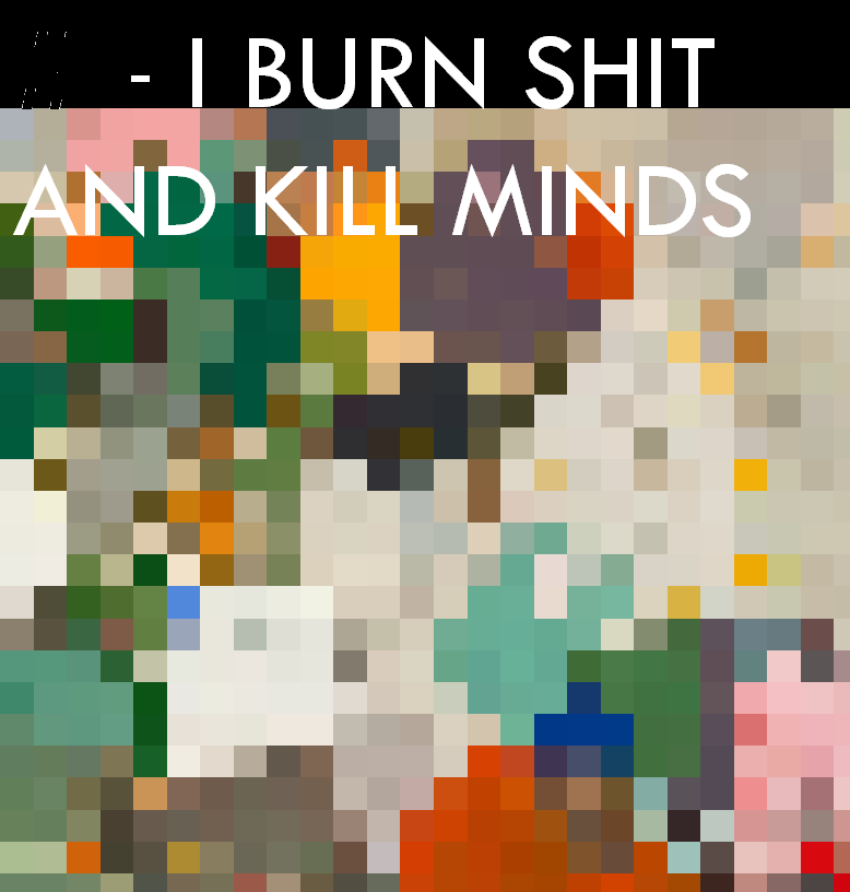Junkieeehoeesss - i burn shit and kill minds - Reviews - Album of The Year