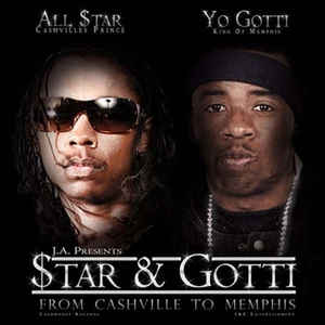 Yo Gotti & Starlito - Star & Gotti: From Cashville To Memphis ...