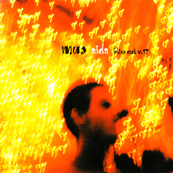 Mus - Aida: Bliss Out v.17 - Reviews - Album of The Year
