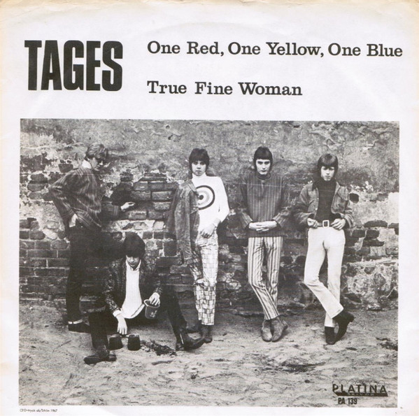 Tages - One Red, One Yellow, One Blue / True Fine Woman (Single ...