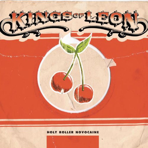 Kings of Leon - Holy Roller Novocaine (EP) - Reviews - Album of The Year