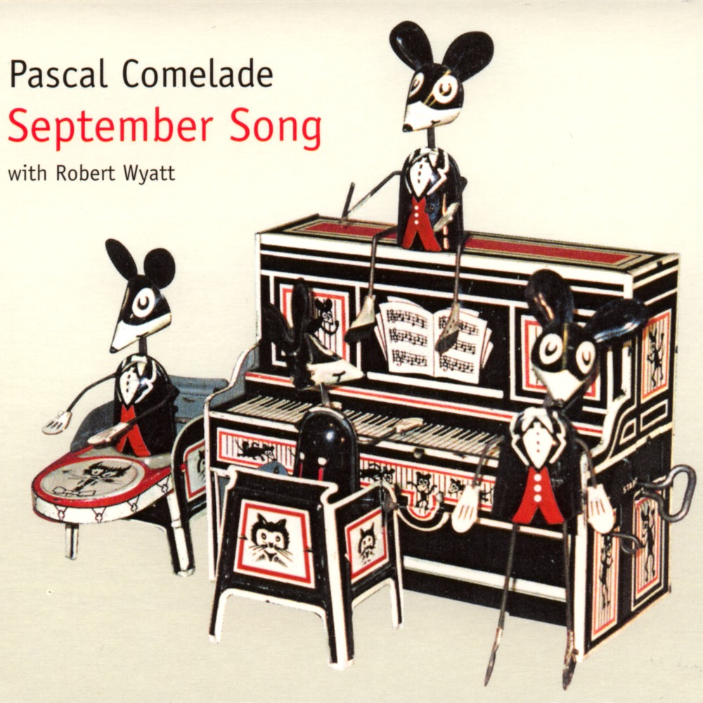Pascal Comelade - September Song - Reviews - Album of The Year