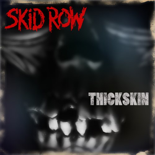 Skid Row - Thickskin - Reviews - Album of The Year