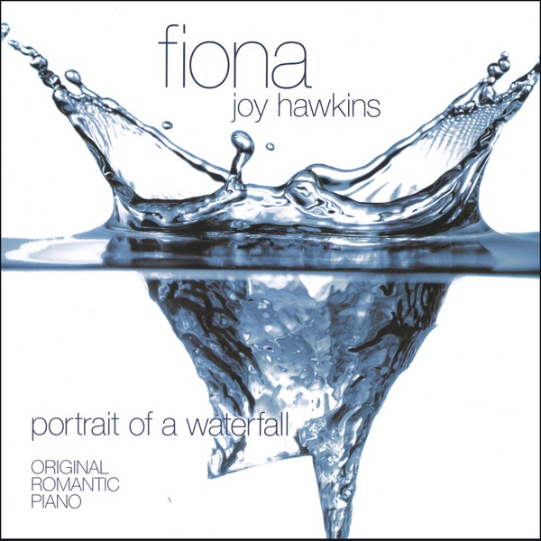 Fiona Joy Hawkins - Portrait of a Waterfall - Reviews - Album of The Year