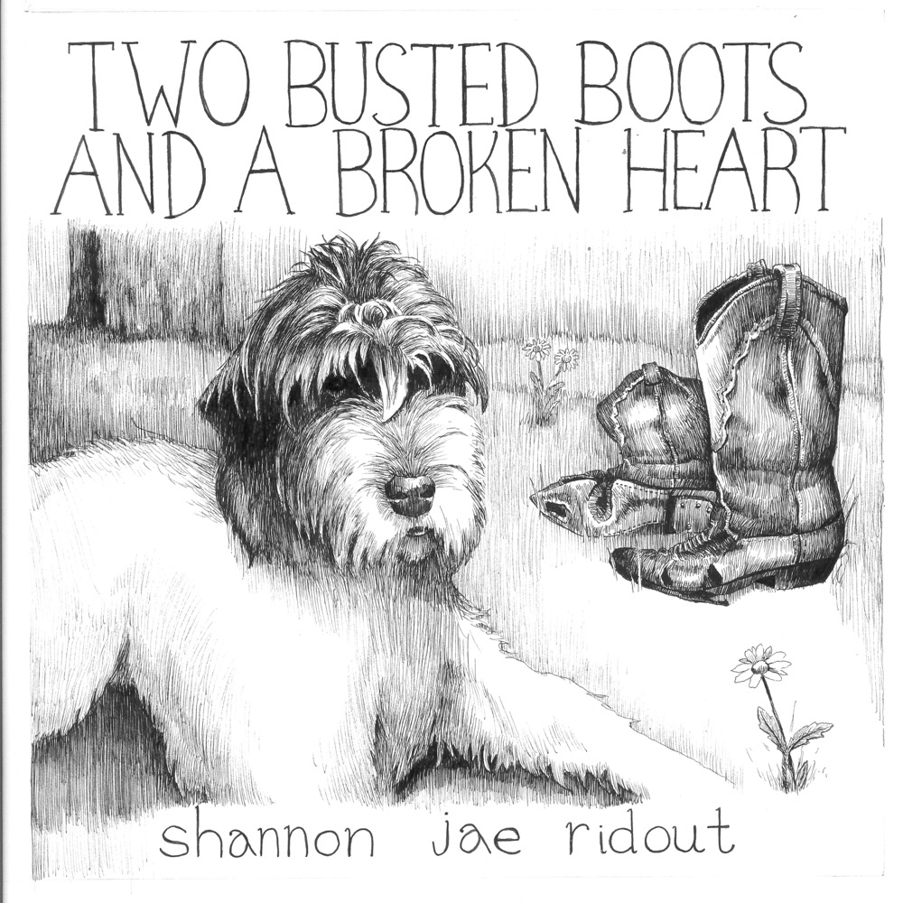Shannon Jae Ridout - Two Busted Boots And A Broken Heart - Reviews ...